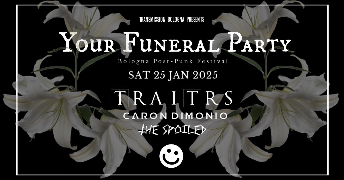 Your Funeral Party | Bologna | Covo Club
